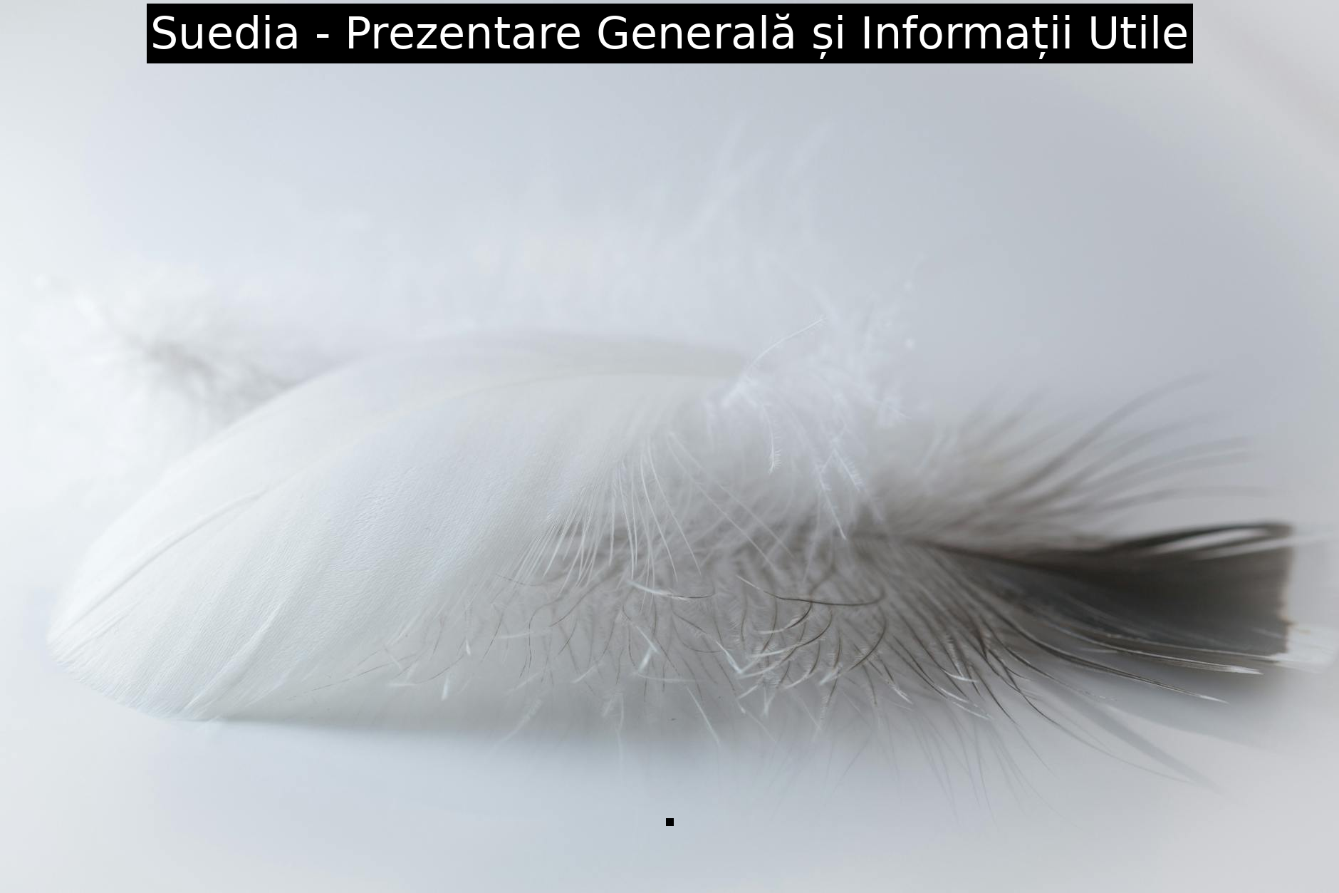 Suedia - Prezentare Generală și Informații Utile - TOP 15