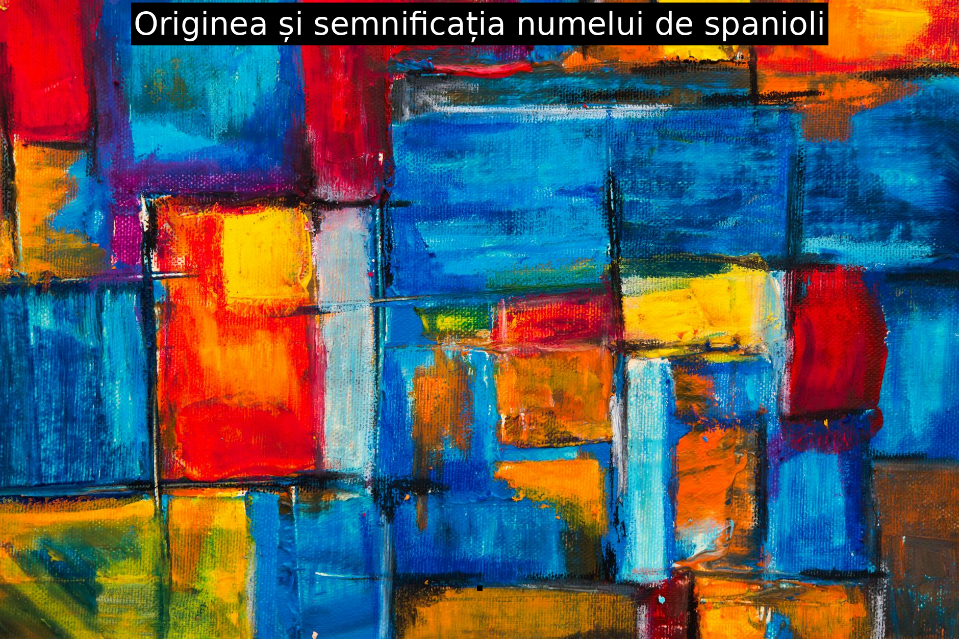 Originea și semnificația numelui de spanioli - TOP 15
