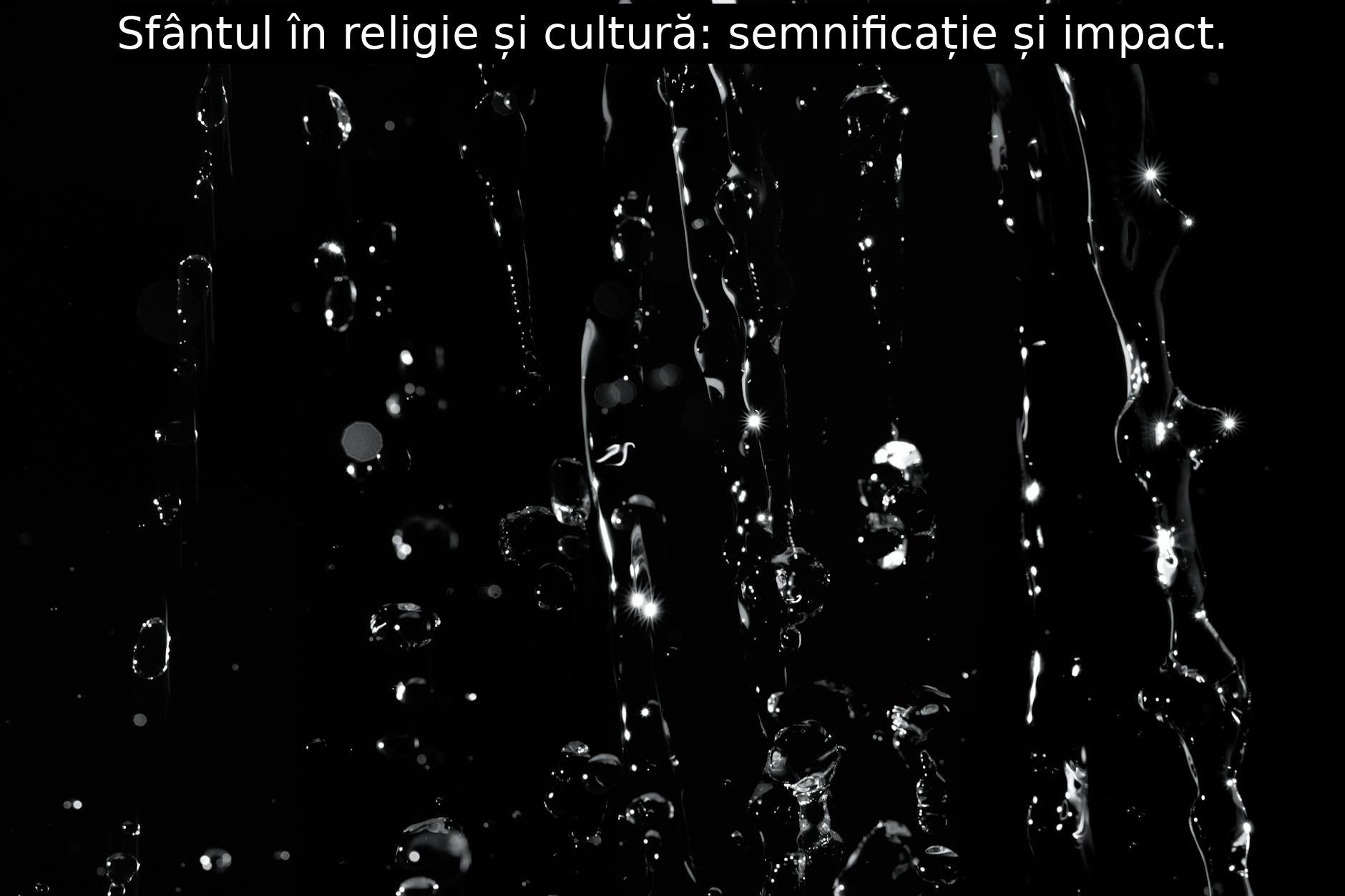 Sfântul în religie și cultură: semnificație și impact. - TOP 15