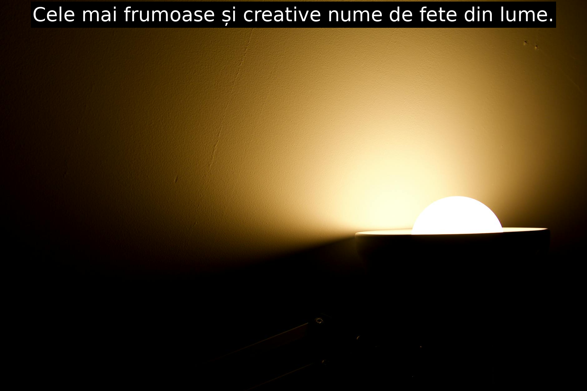 Cele mai frumoase și creative nume de fete din lume. - TOP 15